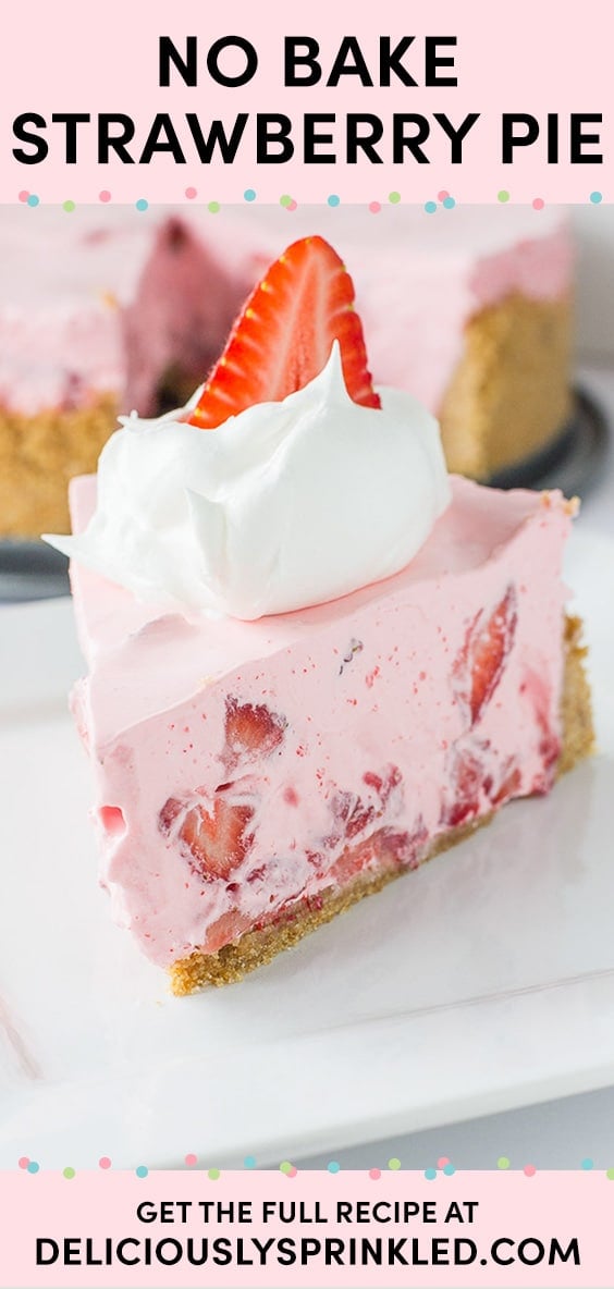 No Bake Strawberry Pie – Deliciously Sprinkled